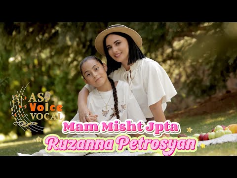 AS Vocal Studio- Ruzanna Petrosyan | Mam Misht Jpta