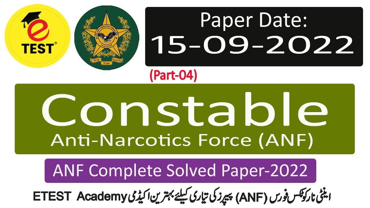 Constable Anti Narcotics Force ANF Paper 15/9/2022 Part-04 || ANF ...