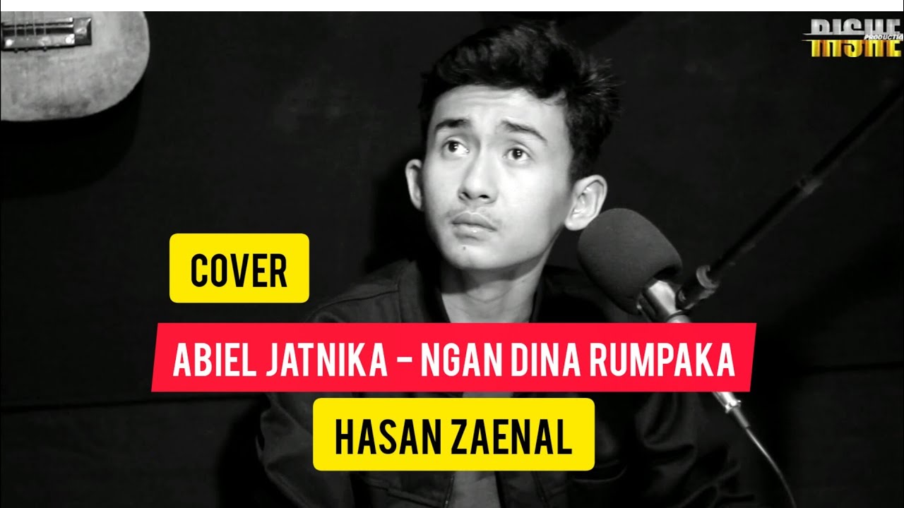 ABIEL JATNIKA - NGAN DINA RUMPAKA CIPT. H. YAYAN JATNIKA COVER HASAN ...