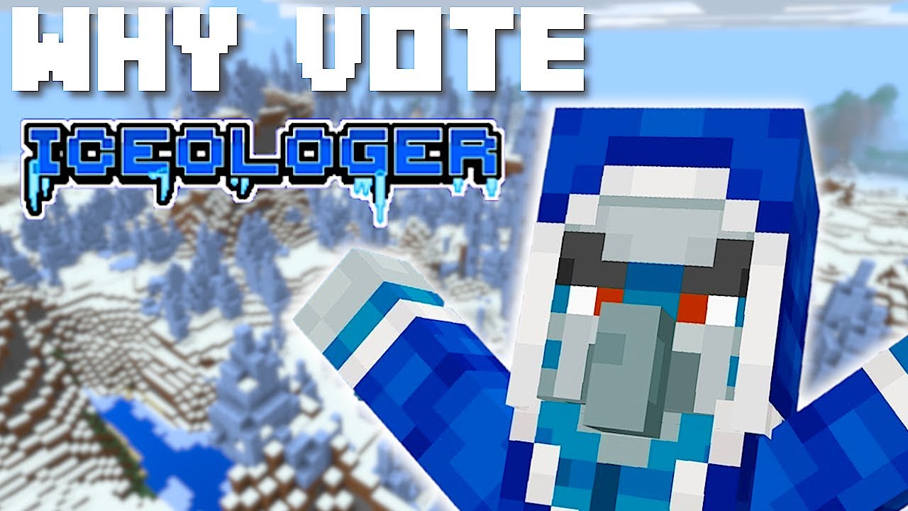 Why YOU should VOTE for ICEOLOGER in the Minecraft 1.17 Mob Vote! - YouTube