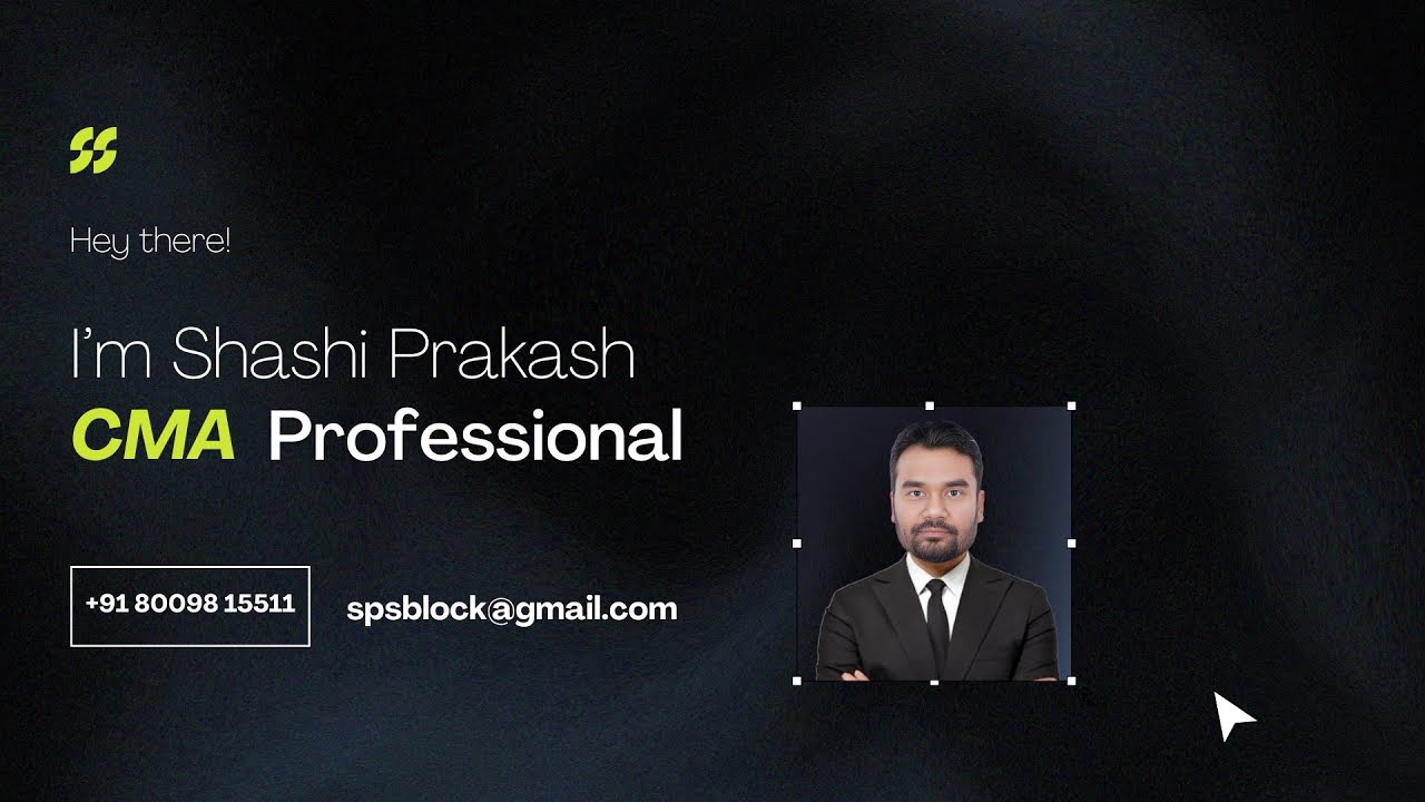 I am Shashi Prakash Qualified CA,CS & CMA and Working for Grow Together ...
