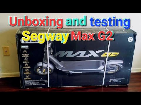 New Segway Ninebot Max G2 Unboxing /Test ride /43 Miles Battery Rnge ...