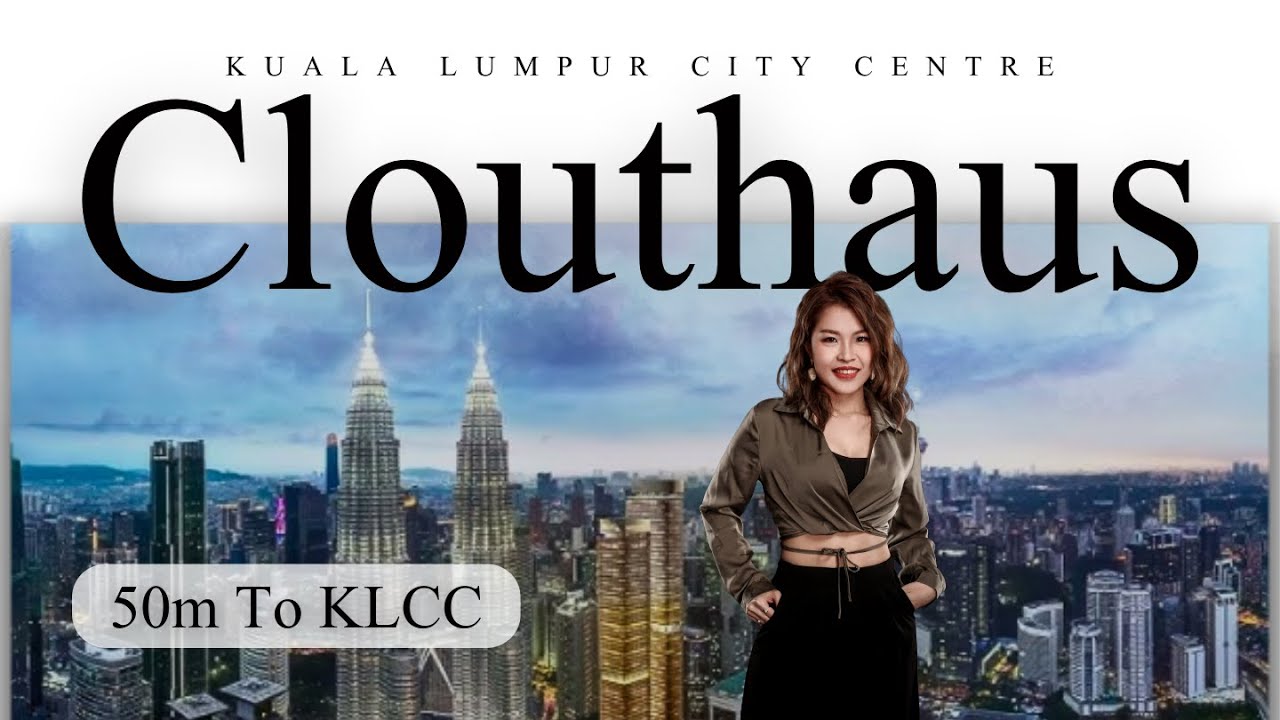 CloutHaus by TA Global | 30 Steps to KLCC | Freehold | Full Luxury Property Review - YouTube