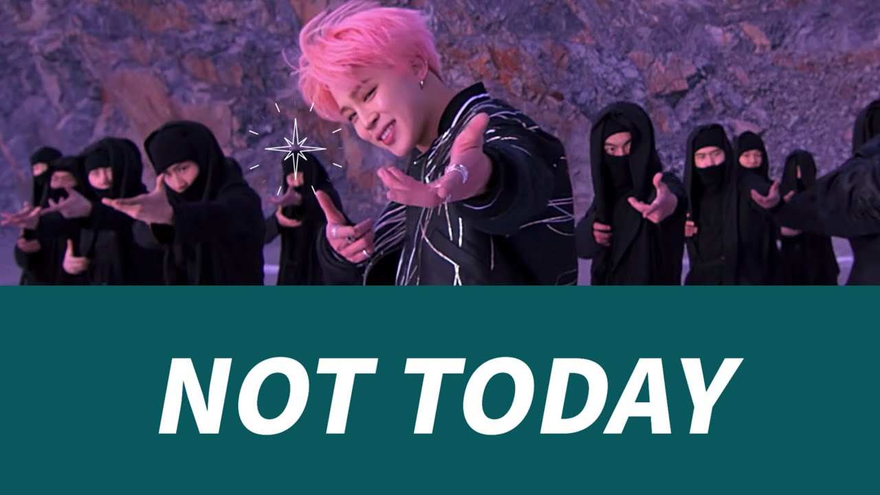[日本語字幕/カナルビ/和訳] NOT TODAY / BTS / EngSub / バンタン / 防弾少年団 / Lirics - YouTube