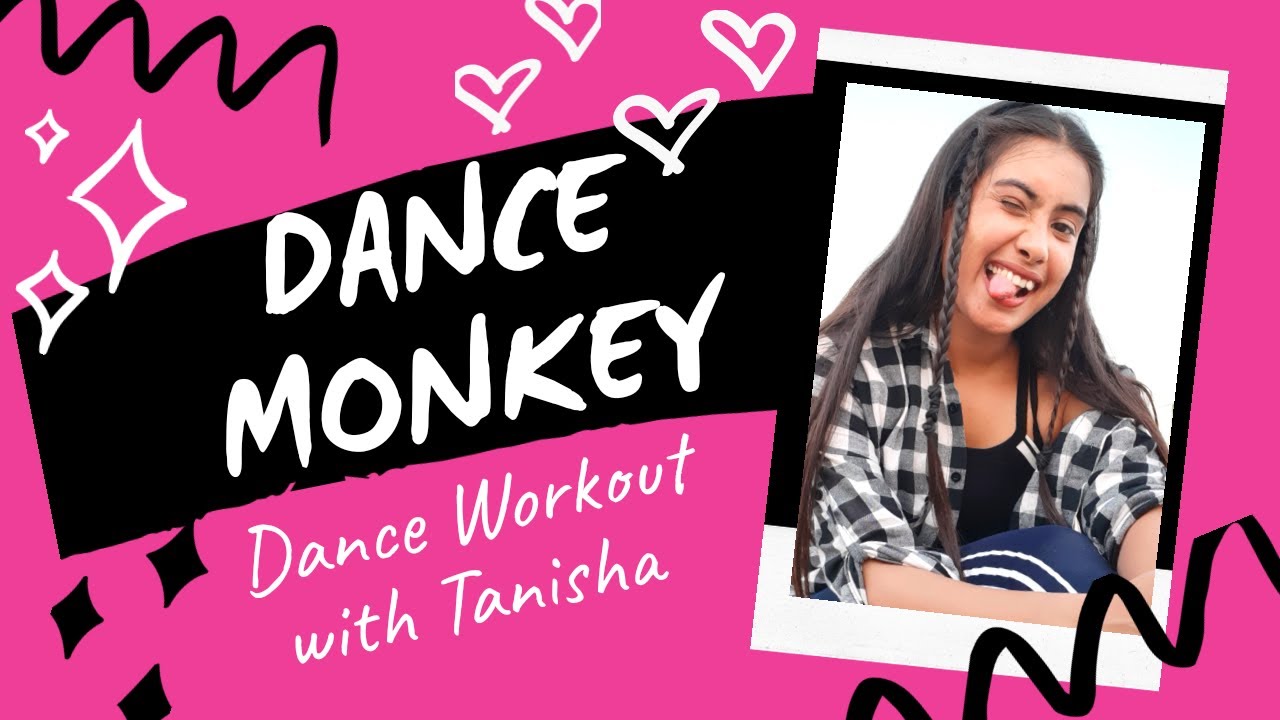 Tones and I | DANCE MONKEY | Dance workout | Tanisha Tanwar | # ...
