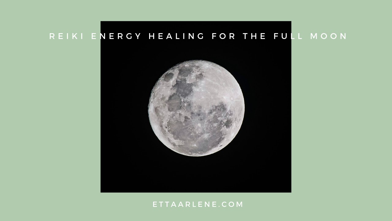 REIKI for May 18, 2019 Full Moon - Blue Moon - Full Moon Meditation ...