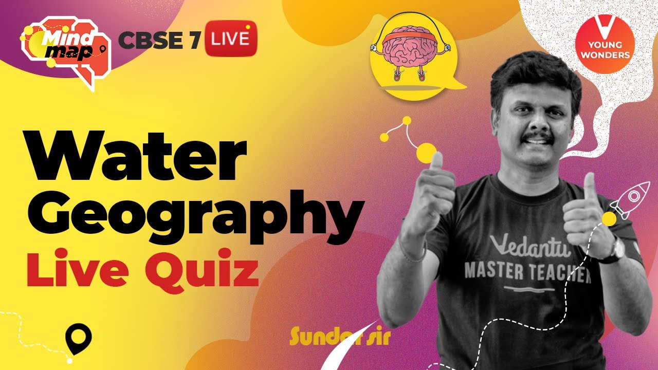 Water💧 | Class 7 Water Geography | Mind Map & Live Quiz | Chapter 5 ...