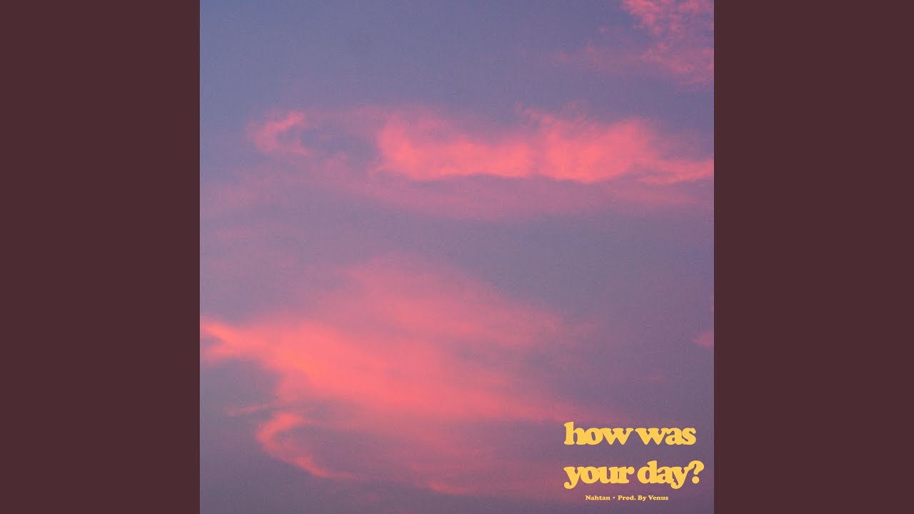 how was your day? - YouTube