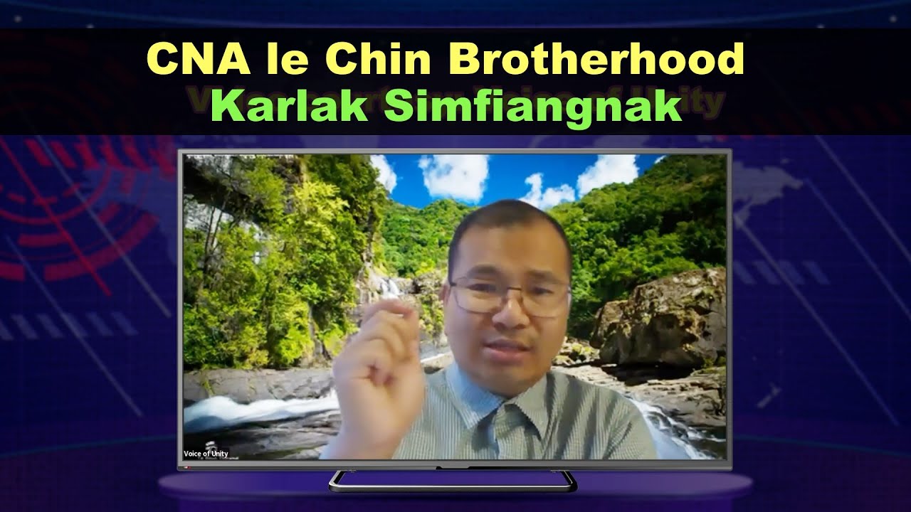 Matupi Khawpi Ih CNA le Chin Brotherhood Karlak Buainak Thu Simfiangnak ...