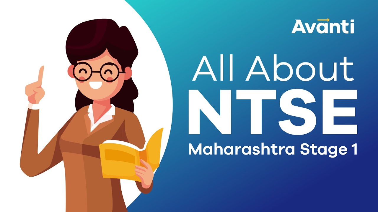 All about NTSE Maharashtra Stage 1 | NTSE Maharashtra Syllabus | NTSE ...