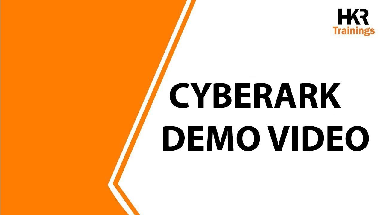 What is CyberArk | CyberArk Demo Video - HKR Trainings - YouTube