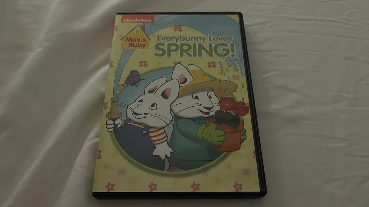 Opening to Max & Ruby: Everybunny Loves Spring! 2014 DVD - YouTube