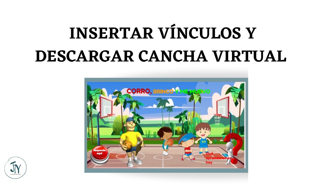 AGREGAR VÍNCULOS, DESCARGAR CANCHA VIRTUAL | La Maestra Jocabeth - YouTube