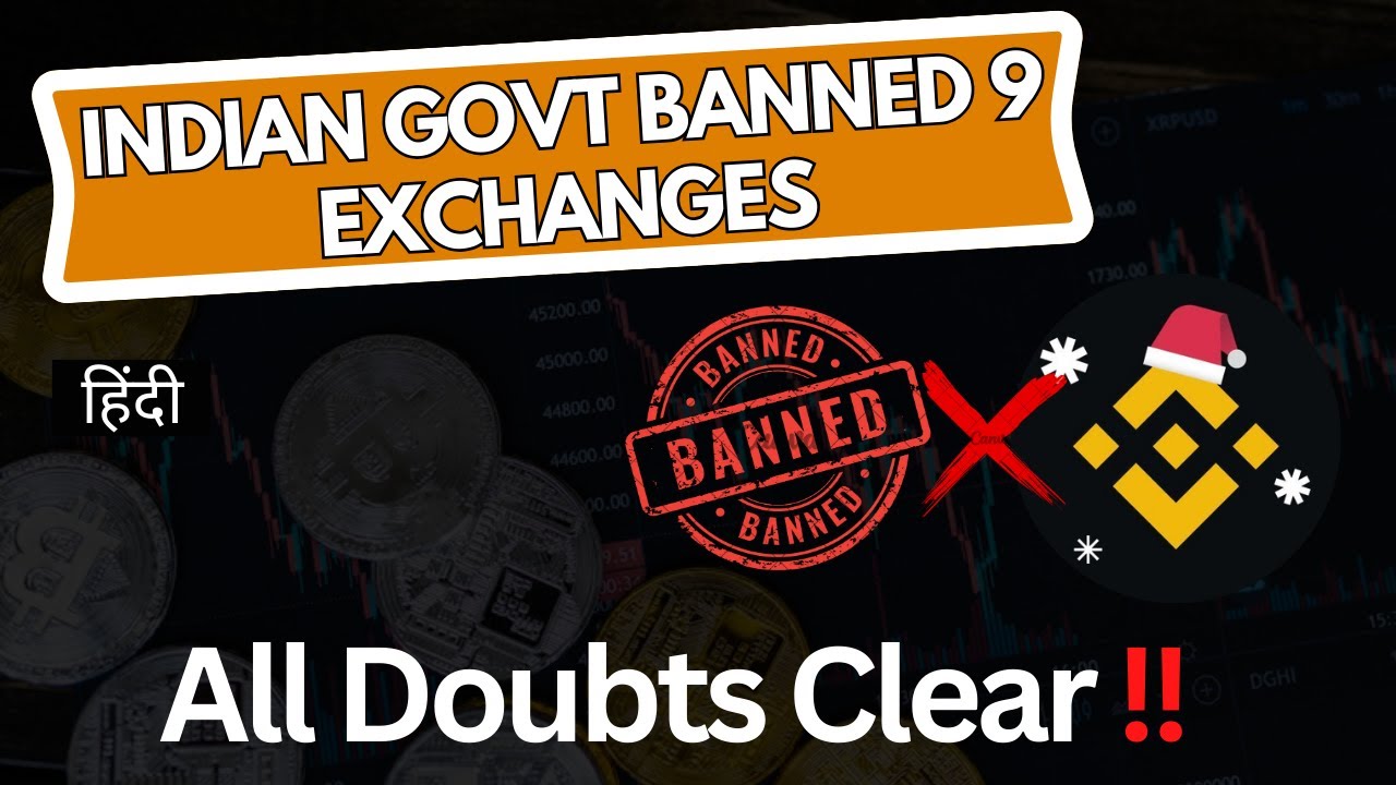Indian Govt Banned 9 Exchanges | Binance Banned In India ?? - YouTube