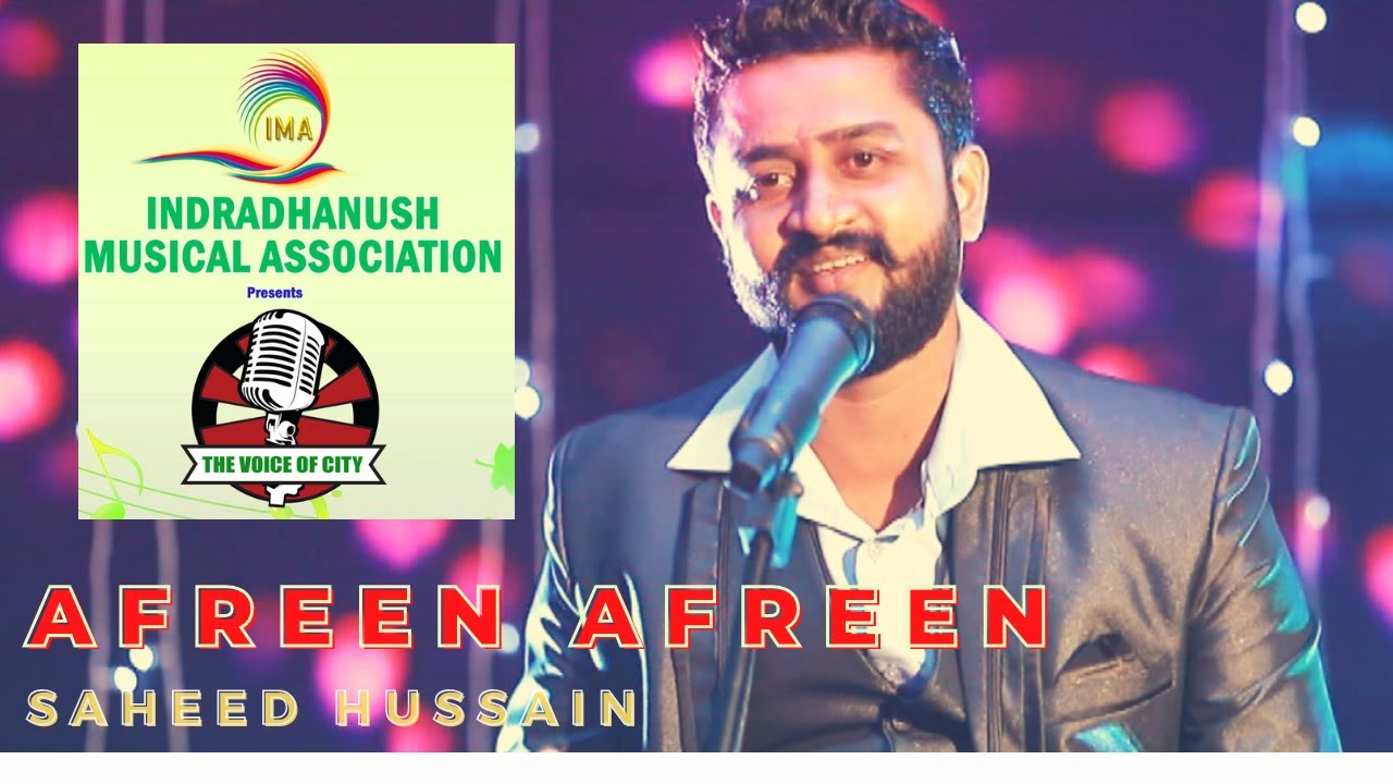 Afreen Afreen | Saheed Hussain | Indradhanush | Ustad Nusrat Fateh Ali ...