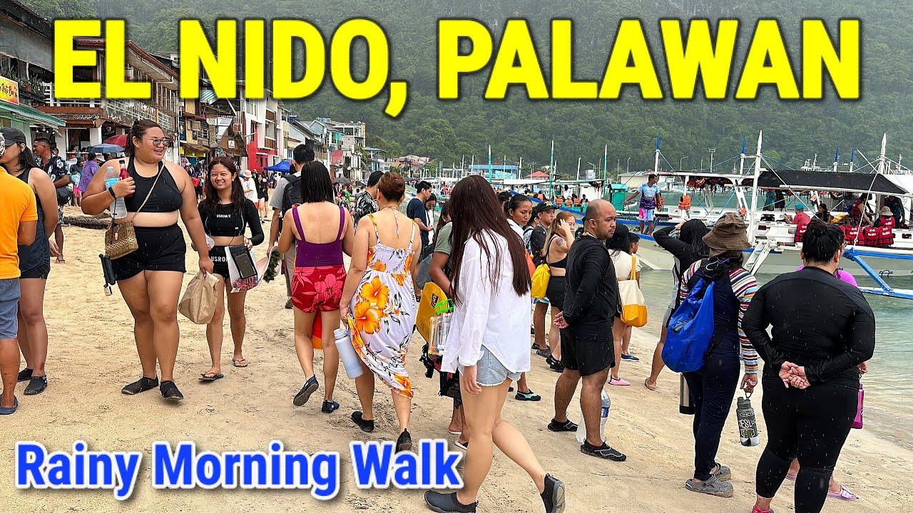 EL NIDO, PALAWAN TOUR | Rainy Morning Walk at El Nido’s Town Proper ...