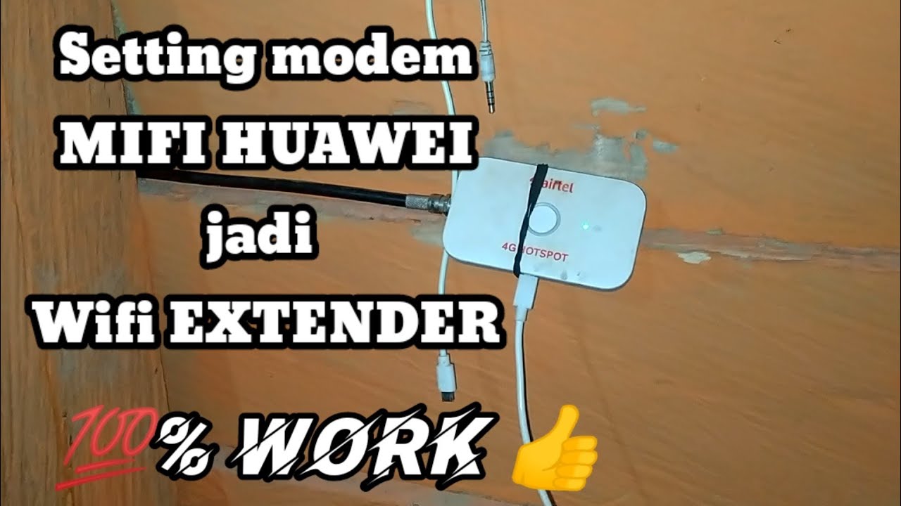 Cara setting modem mifi HUAWEI jadi WiFi Extender|@KreatifMasDaychannel ...