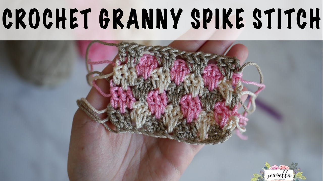 Crochet Granny Spike Stitch Tutorial | Sewrella - YouTube