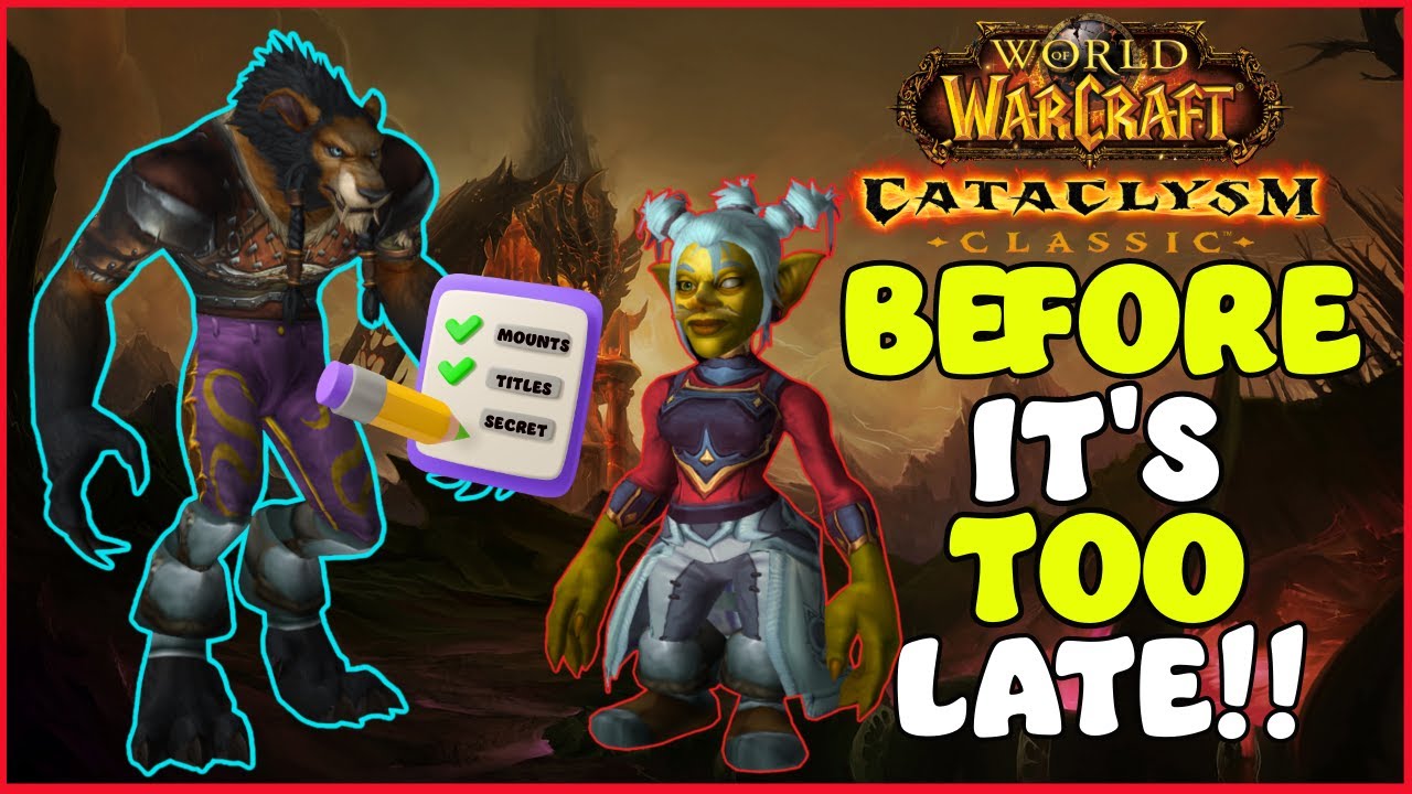 Start Preparing for Cataclysm Classic with these 10 easy steps - YouTube