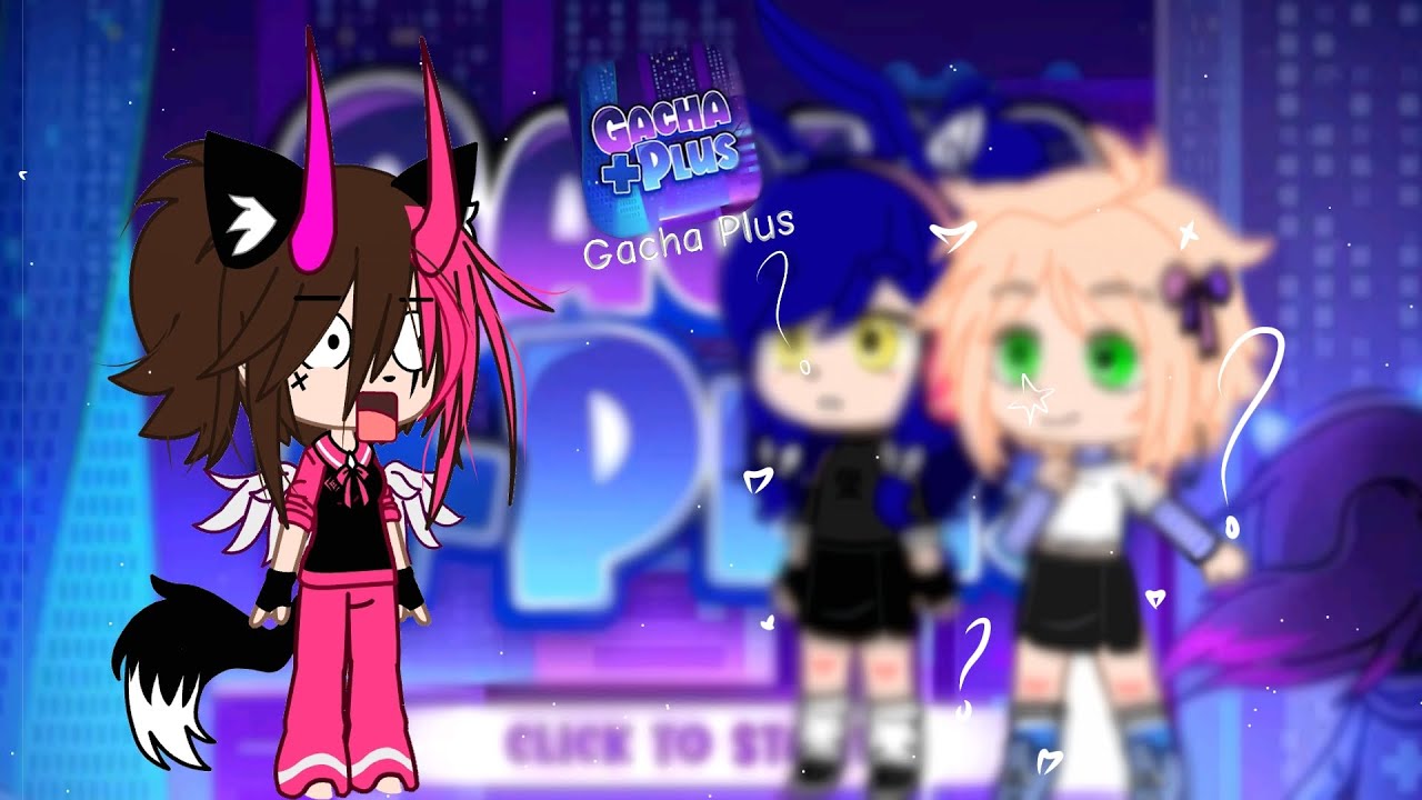GACHA PLUS IS FINALLY HERE?! - YouTube