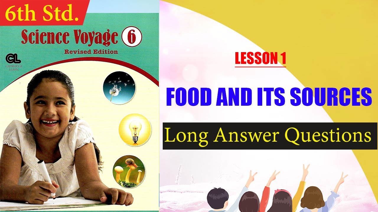6th Std. Science | FOOD AND ITS SOURCES | Long Question & Answers - YouTube