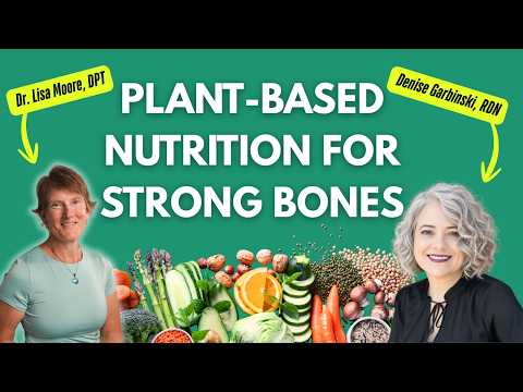 Plant-Based Nutrition for Osteoporosis