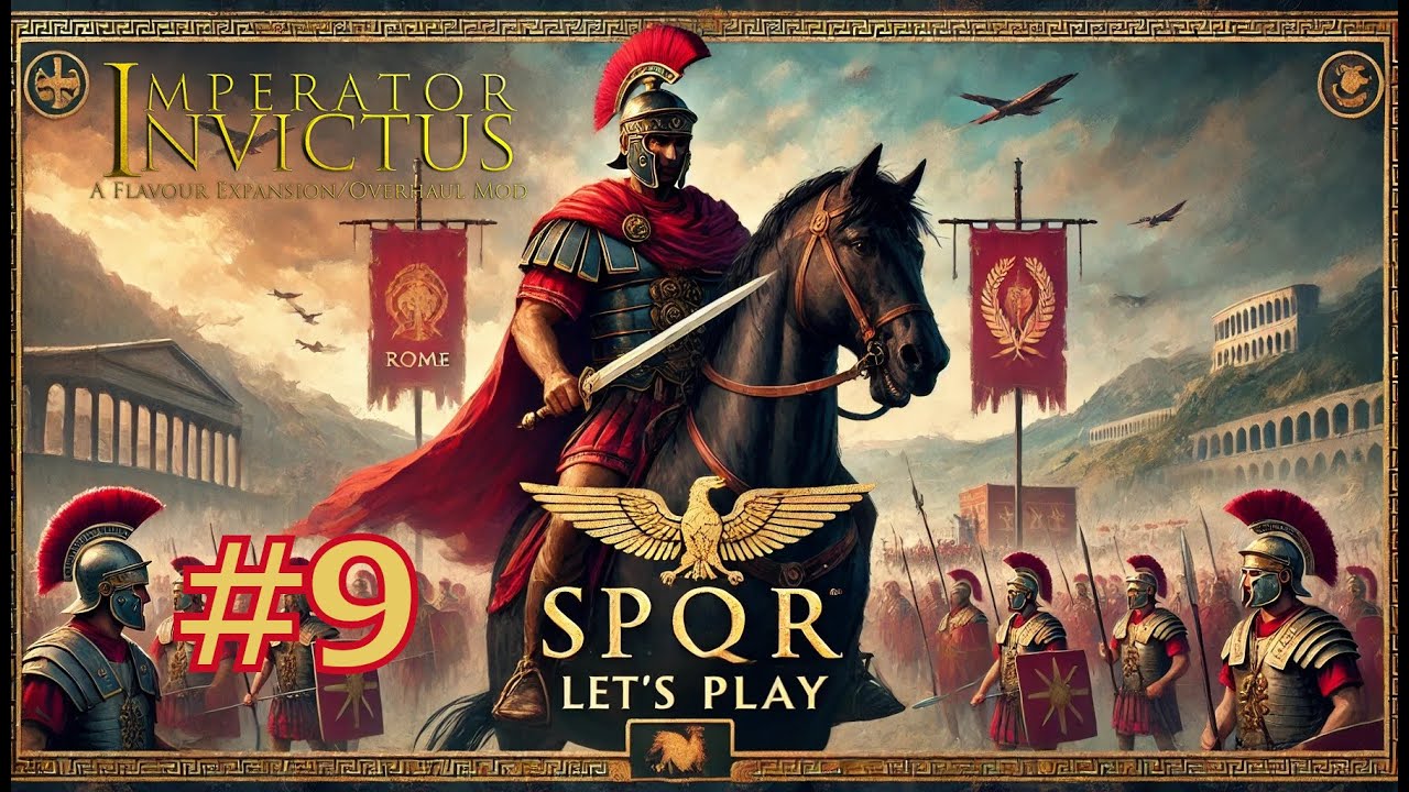 Let's play Imperator: Rome (Invictus mod // Very Hard) - part 9 (288 ...