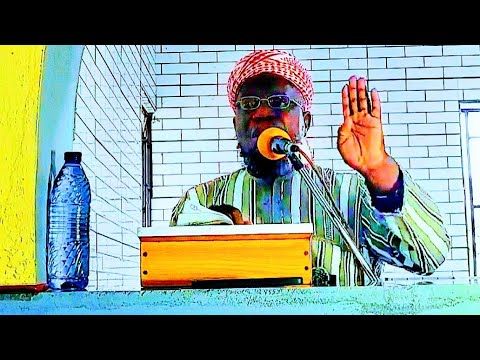 KHUTBAH JUMU'AH — DR SHARAFUDDEEN GBADEBO RAJI حفظه الله ورعاه 