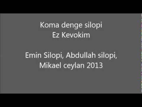 Ez Kevokim Dugavi - Koma denge silopi 2013 !!!!!