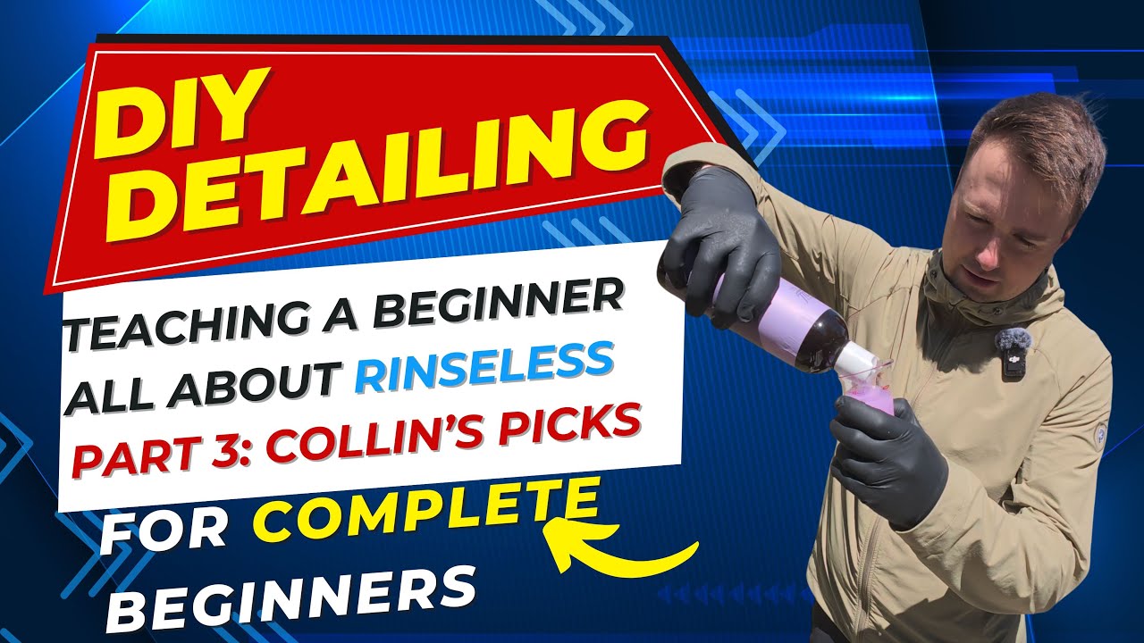 Collin's Ultimate Beginner Rinseless Wash Kit: Collin's Top Picks ...