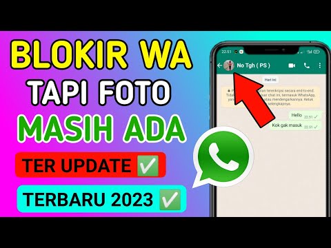 CARA BLOKIR WA TAPI FOTO MASIH ADA . CARA BLOKIR WA TANPA MENGHILANGKAN FOTO PROFIL . 100% BERHASIL