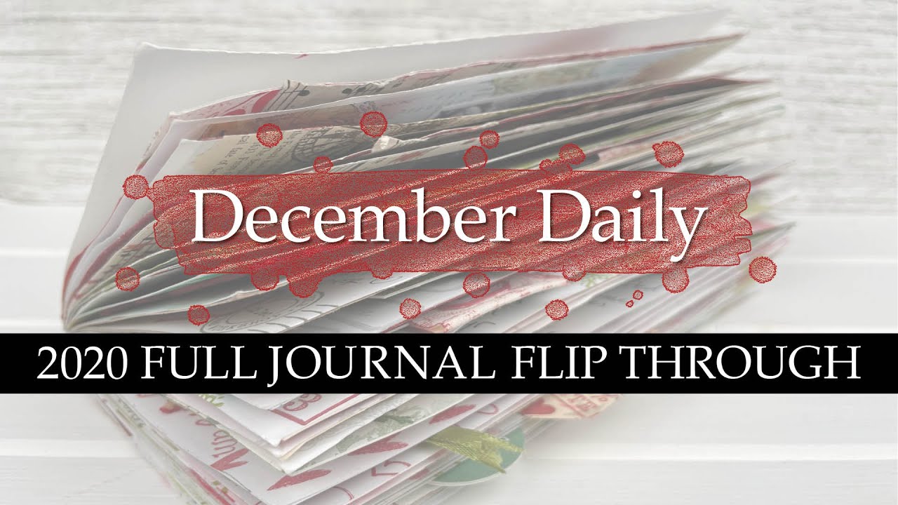 December Daily 2020 Full Journal Flip Through - YouTube