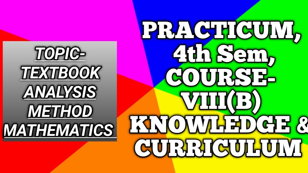 TOPIC- TEXTBOOK ANALYSIS METHOD MATHEMATICS || B.ED 4TH SEM || COURSE ...