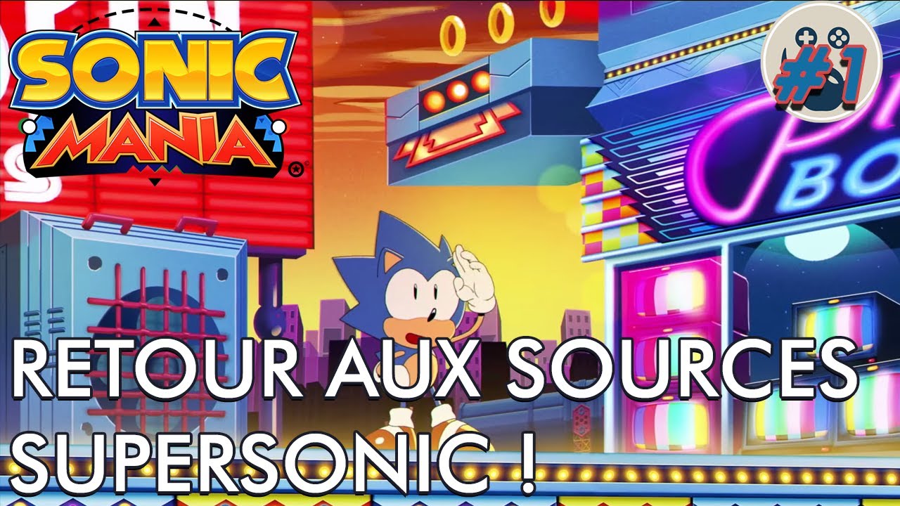 VOD - Sonic Mania - Retour aux sources supersonic ! - YouTube