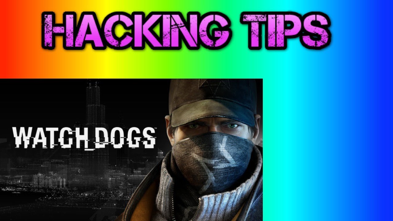 Watch Dogs: Online Hacking Tips, Glitches, Hacks, Tutorials ...