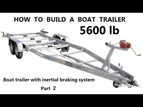 HOW TO DIY BUILD CUSTOM BOAT TRAILER, Guide - Part 2 - YouTube