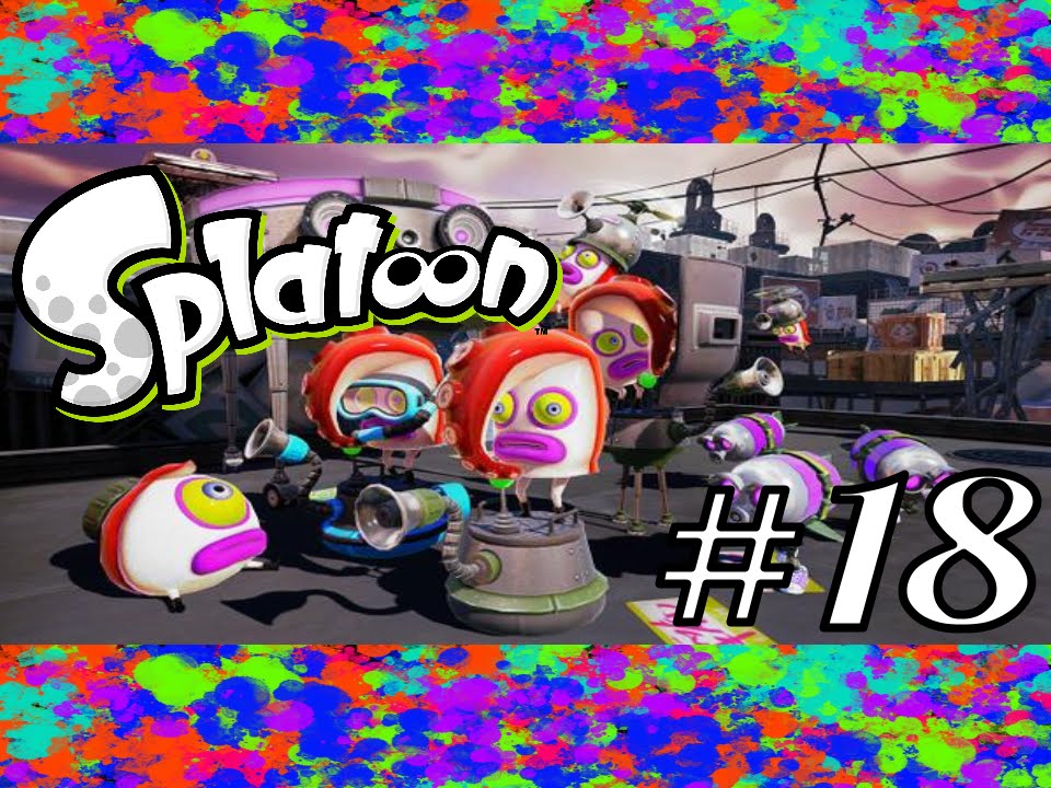 Splatoon #18 - 'Rollie Pollie Ollie' - YouTube