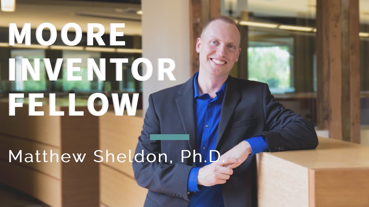 Matthew Sheldon | Moore Inventor Fellow - YouTube