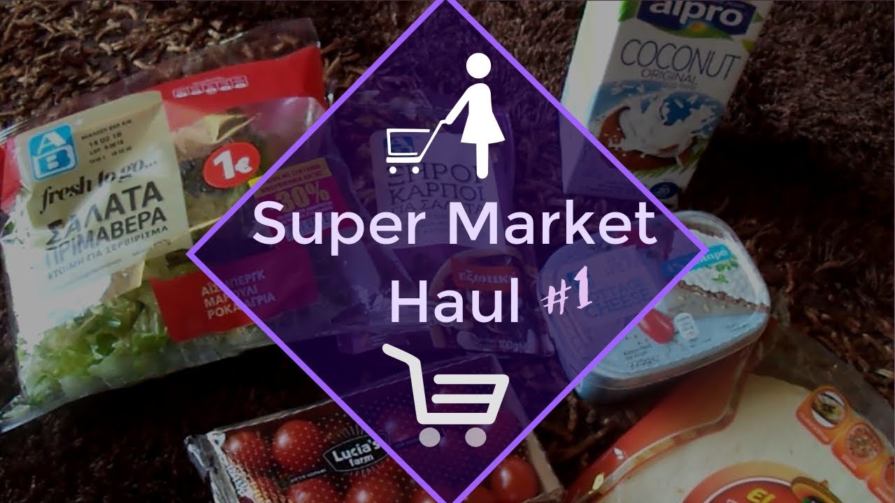 Super Market Haul #1 - YouTube