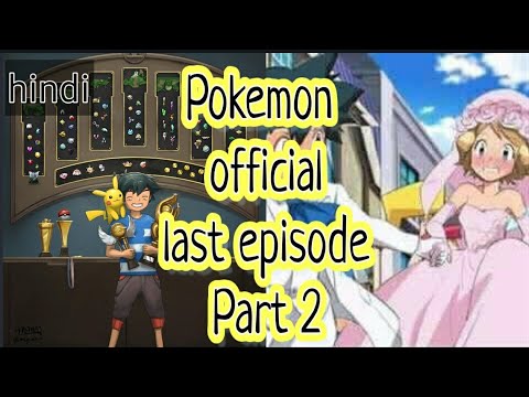 Pokemon last episode || part 2 || pokemon official last ep || Itz ...