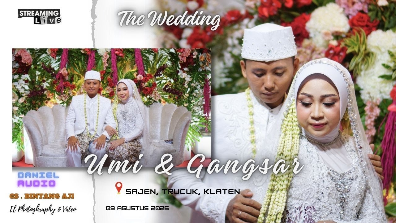 LIVE THE WEDDING '' UMI HANDAYANI & GANGSAR ALI DARONI '' Sabtu, 09 ...