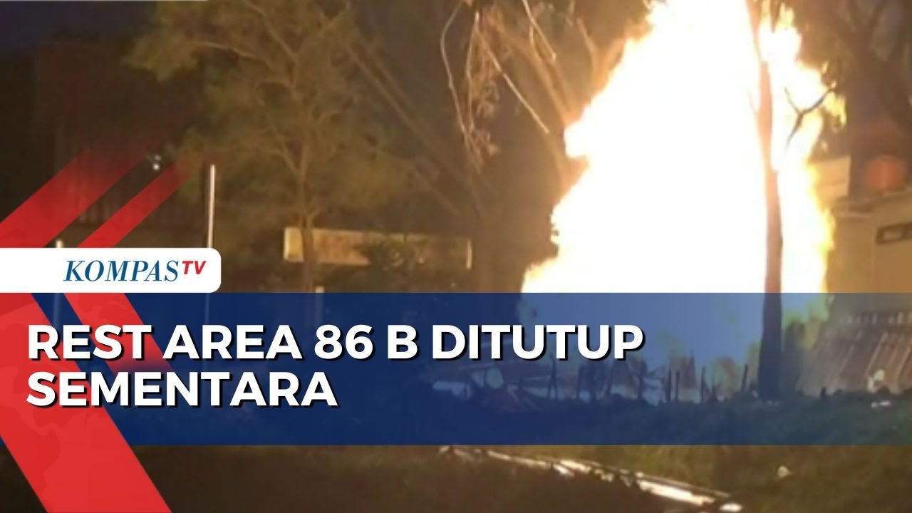Semburan Api di Rest Area 86 B Tol Cipali Diduga Akibat Gas Keluar dari ...