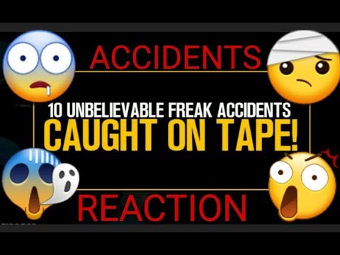 10 Unbelievable Freak Accidents Caught On Tape ** REACTION ** 😨😱😰 - YouTube