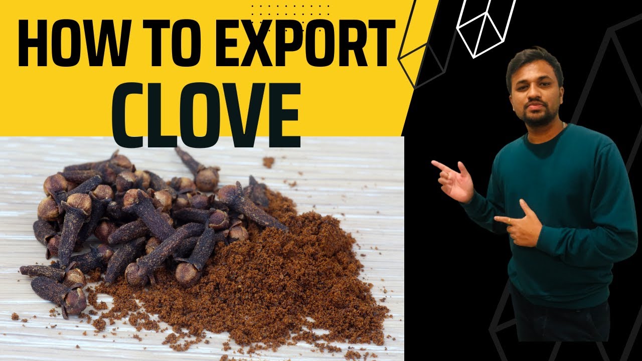 How to Export Cloves I लौंग Export I #simonraks #india #exportimport # ...