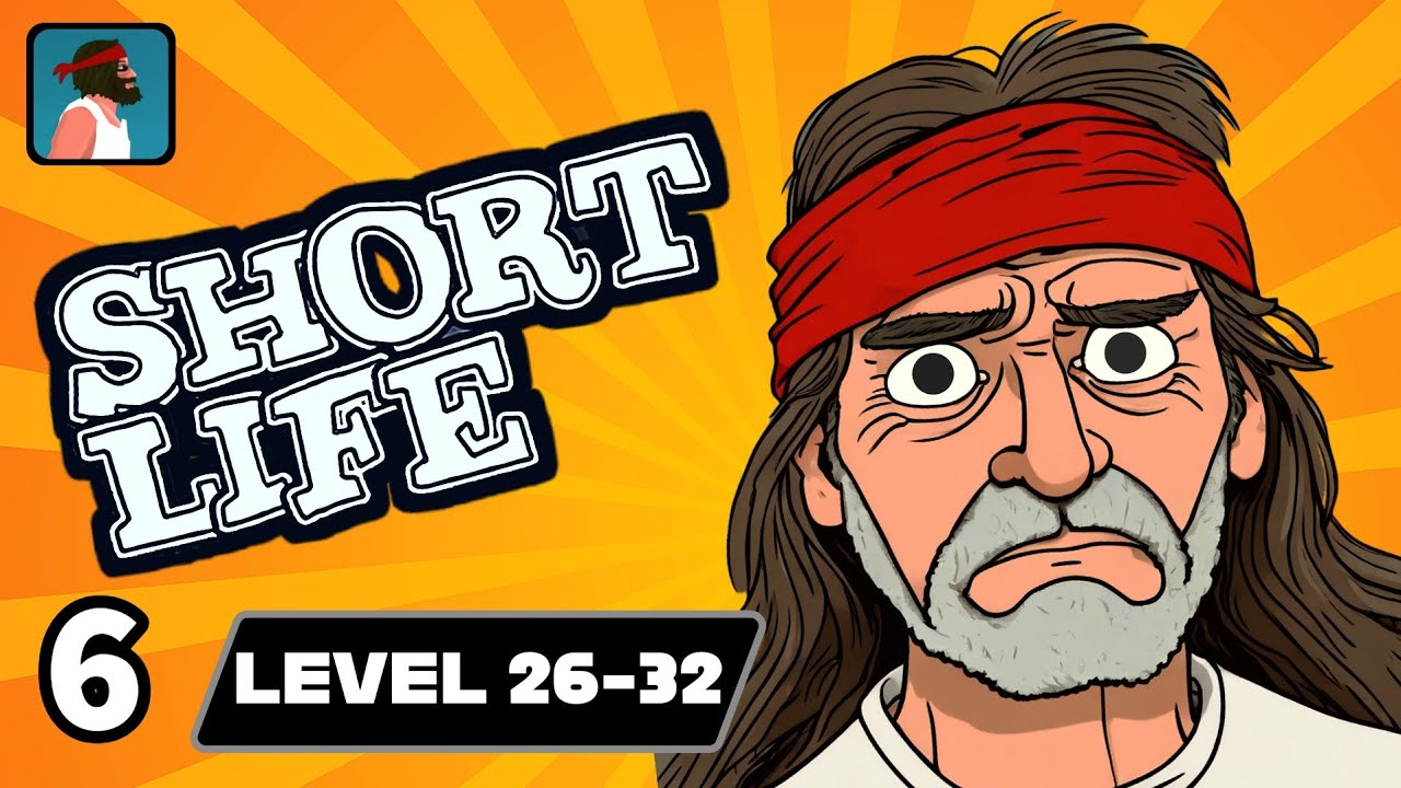 Short Life Gameplay Part 6 | Level 26-32 | These Obstacles will ...