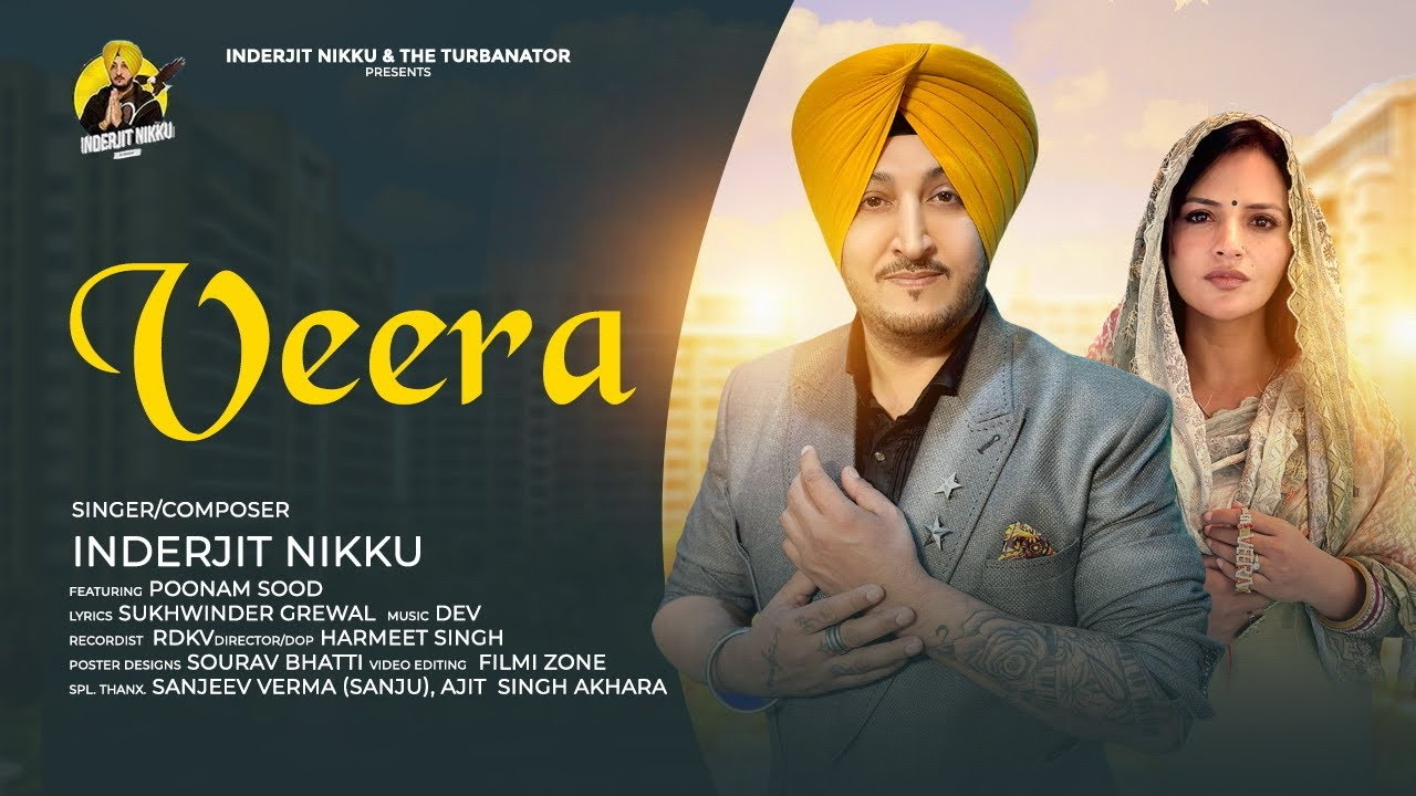 Veera (Official Video) | Inderjit Nikku | Poonam Sood | Sukhwinder ...