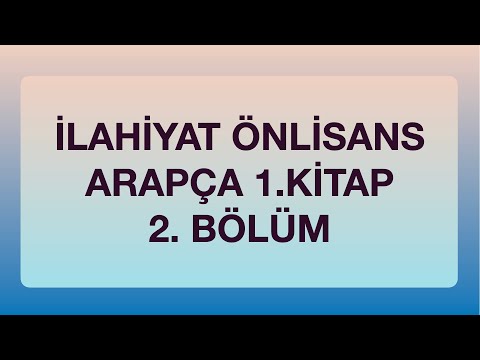 İLAHİYAT ÖNLİSANS ARAPÇA 1.KİTAP 2. BÖLÜM