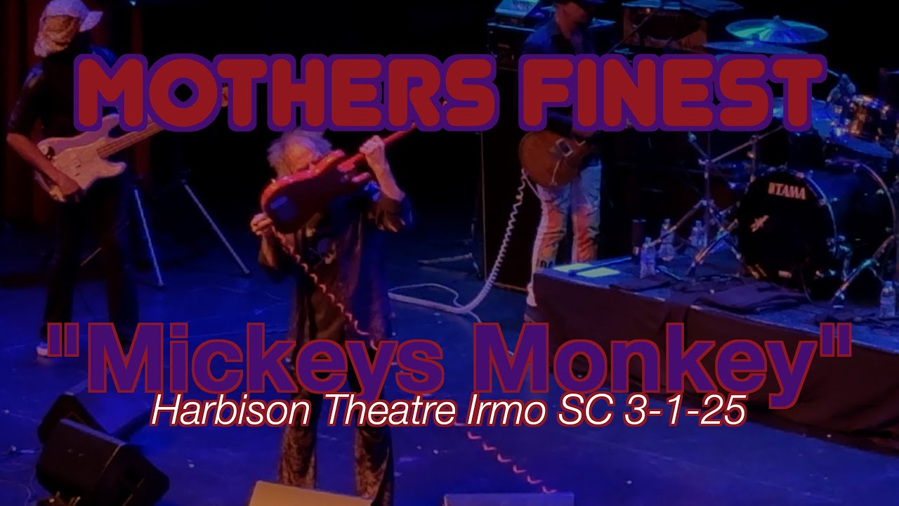 Mothers Finest "Mickeys Monkey" 3/1/25 Harbison Theatre Irmo SC - YouTube