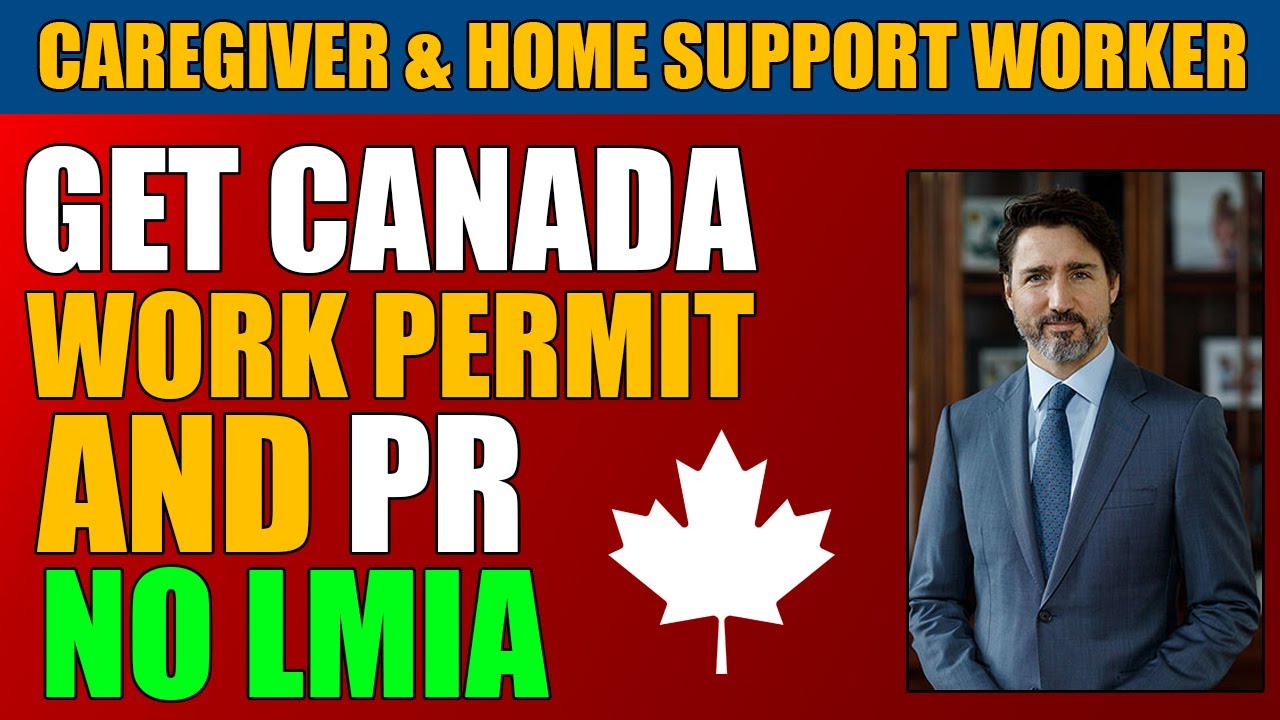 GET CANADA WORK PERMIT AND PR || Caregiver & Home Support Worker Pilot ...