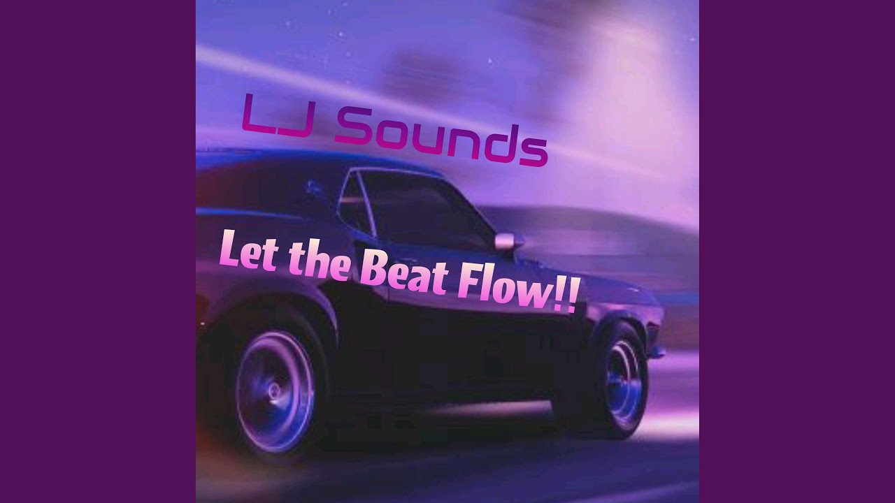 Let the Beat Flow! - YouTube